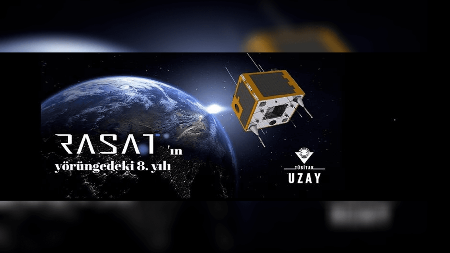 RASAT Satellite Successfully Completed Its 8th Year in Orbit - TÜBİTAK UZAY